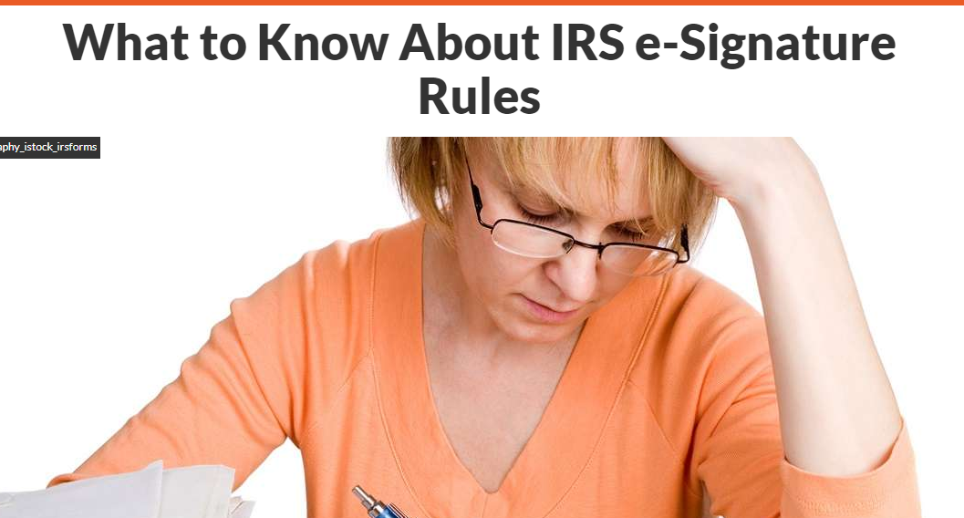 AccountingWhat To Know About IRS E Signature Rules Joshua