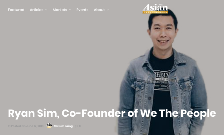 Asian Entrepreneur, “Ryan Sim, Co-Founder of We The People,” - Joshua ...